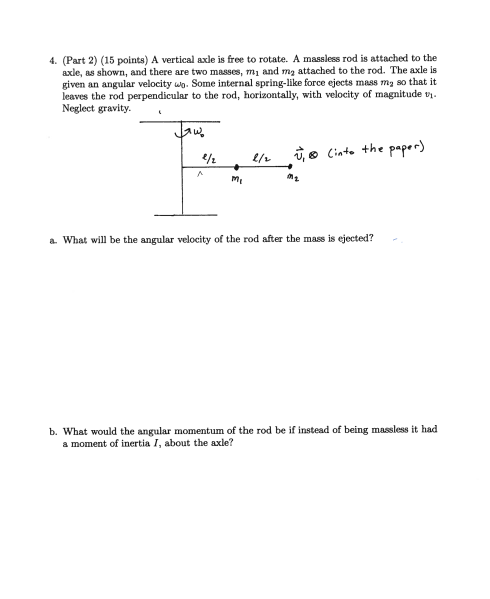 Solved 4. (Part 2) (15 points) A vertical axle is free to | Chegg.com