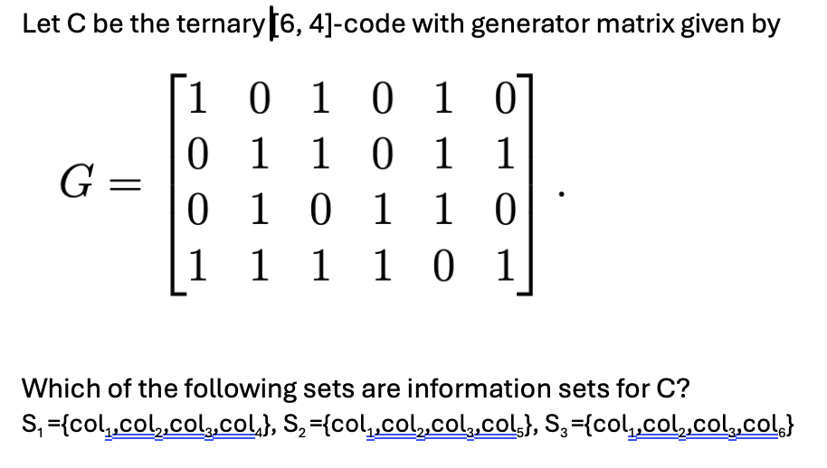Solved Let C ﻿be the ternary 6,4-code with generator matrix | Chegg.com