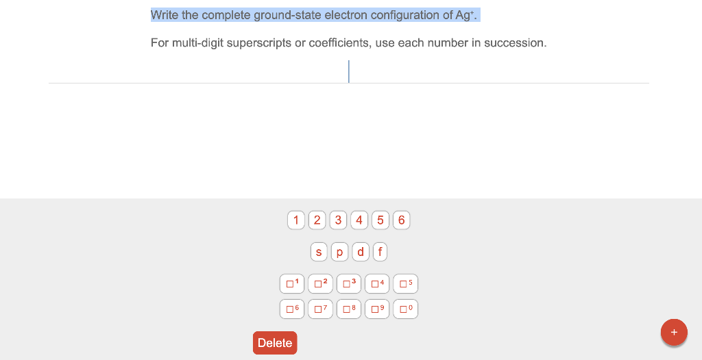 Solved For multi-digit superscripts or coefficients, use | Chegg.com