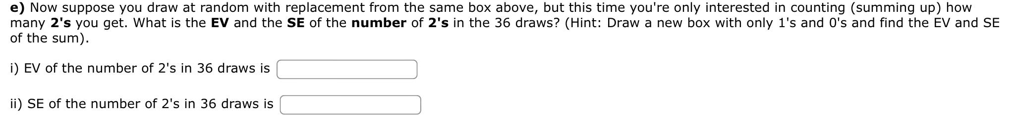 Solved 36 draws are made at random with replacement from the | Chegg.com