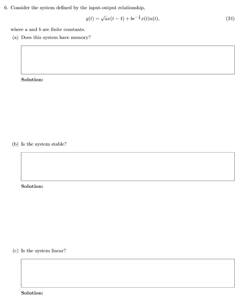 Solved 6. Consider the system defined by the input-output | Chegg.com