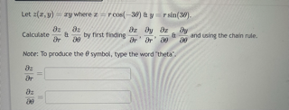 Solved Let z(x,y)=xy where x=rcos(−3θ) \& y=rsin(39). | Chegg.com
