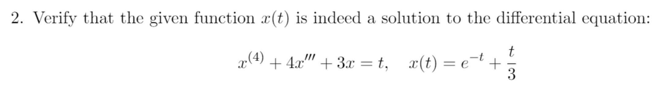 Solved 2. Verify that the given function x(t) is indeed a | Chegg.com