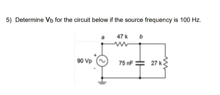 Solved Determine Vb ﻿for the circuit below if the source | Chegg.com