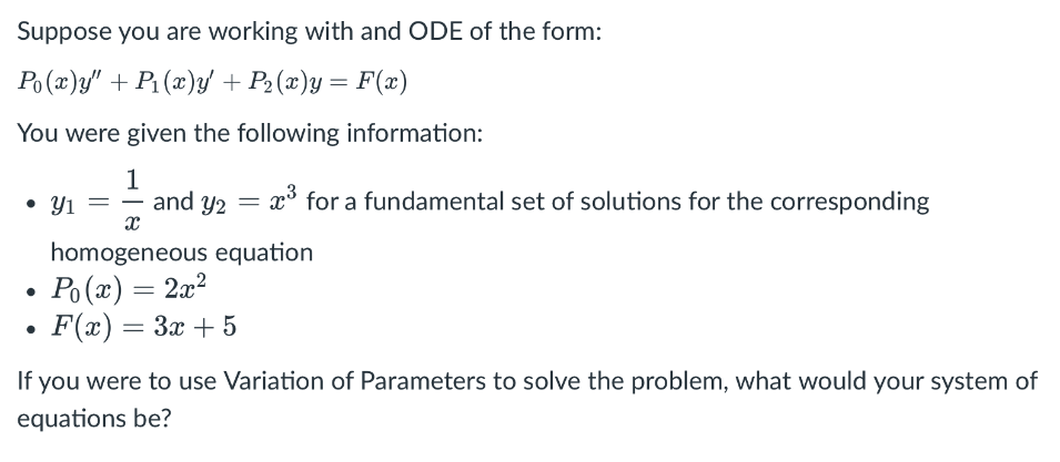 Solved Suppose you are working with and ODE of the form: | Chegg.com
