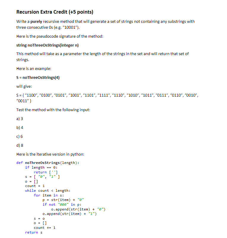Solved Recursion Extra Credit (+5 points) Write a purely | Chegg.com