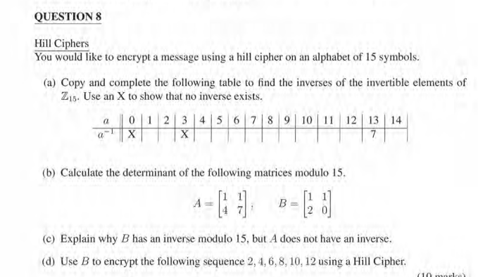 Solved QUESTION 8 Hill Ciphers You would like to encrypt a | Chegg.com