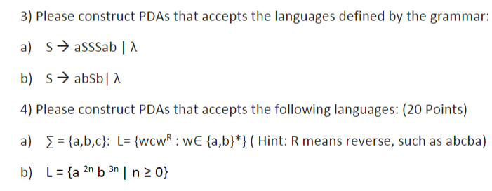 Solved 3) Please construct PDAS that accepts the languages | Chegg.com
