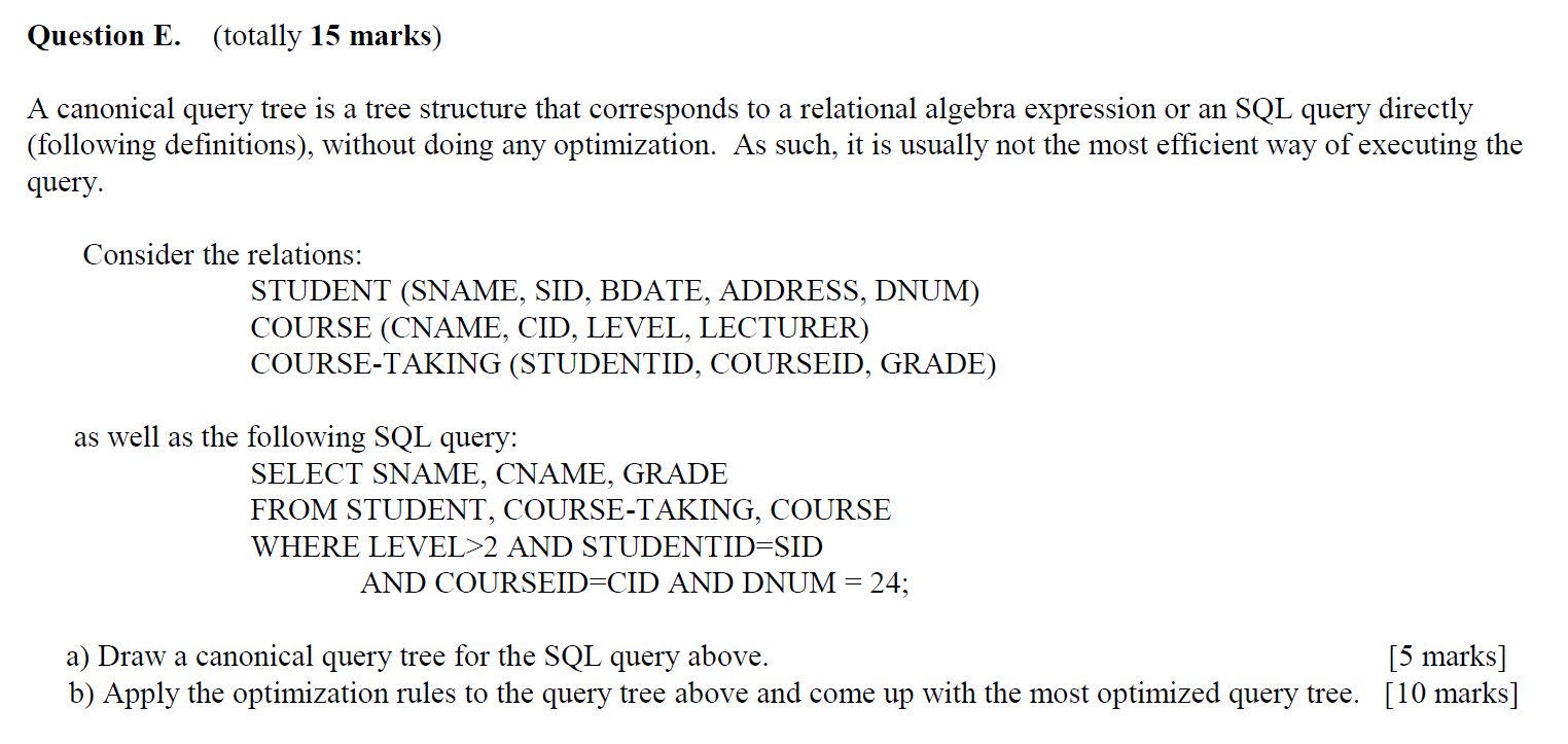 Solved Question E. (totally 15 marks) A canonical query tree | Chegg.com