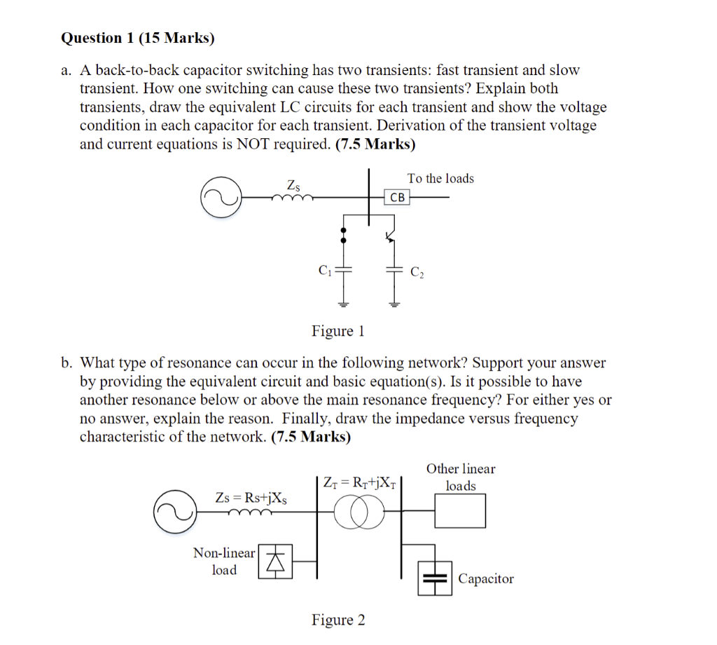 Solved a. A back-to-back capacitor switching has two | Chegg.com