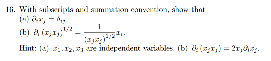 Solved 16. With subscripts and summation convention, show | Chegg.com