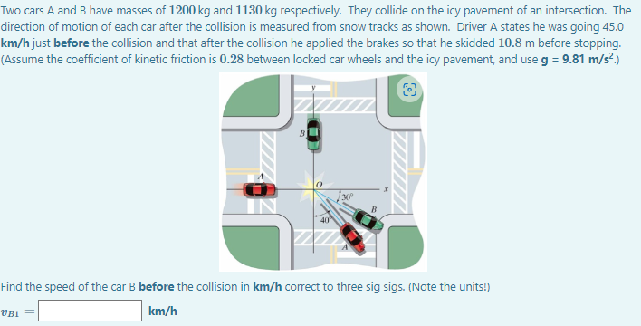 Solved Two cars A and B have masses of 1200 kg and 1130 kg | Chegg.com