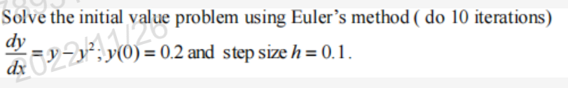 Solved Solve the initial value problem using Euler's method | Chegg.com