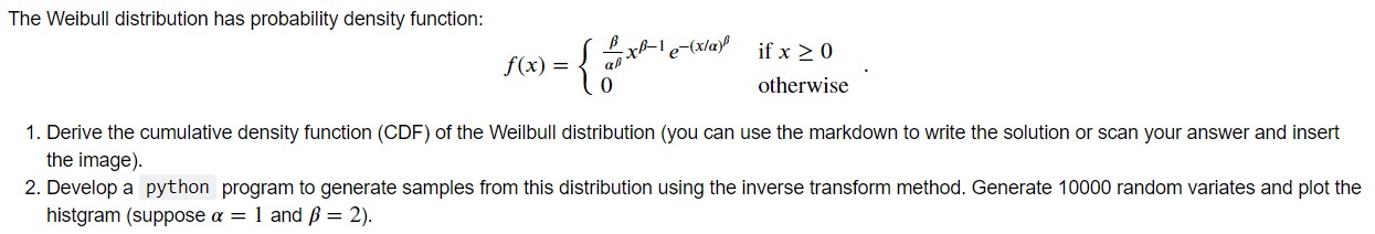 Solved The Weibull distribution has probability density | Chegg.com