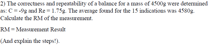 Solved 2) The correctness and repeatability of a balance for | Chegg.com