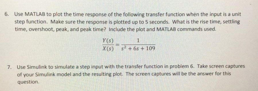 Solved 6. Use MATLAB to plot the time response of the | Chegg.com