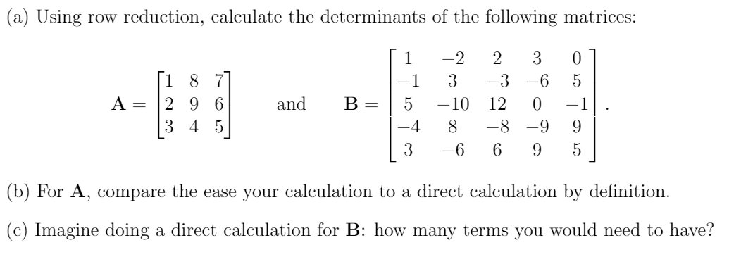 Solved (a) Using row reduction, calculate the determinants | Chegg.com