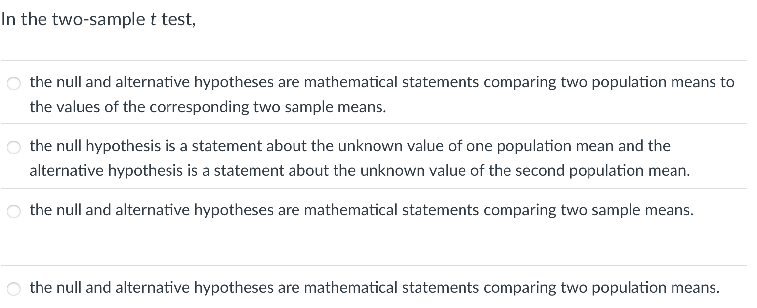 Solved In ﻿the two-sample t ﻿test,the null and alternative | Chegg.com