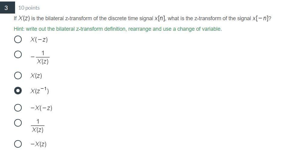 Solved 3 10 points If X(z) is the bilateral z-transform of | Chegg.com