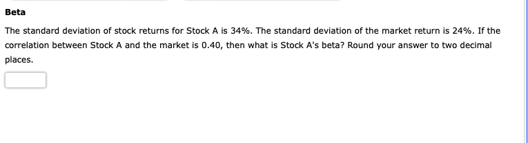 Solved The standard deviation of stock returns for Stock A | Chegg.com