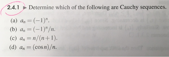 Solved Determine which of the following are Cauchy | Chegg.com