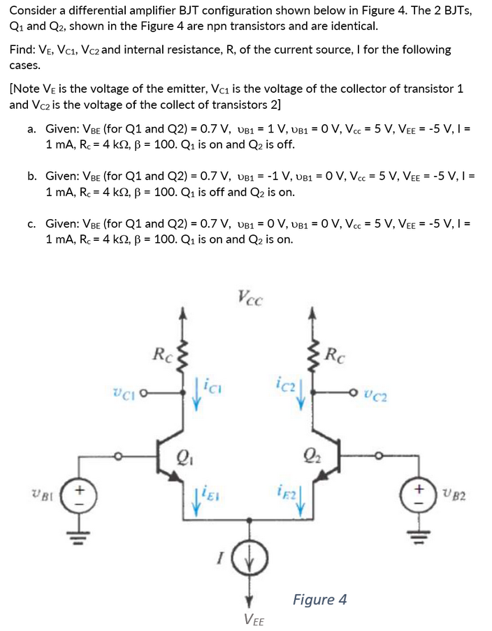 Solved Consider a differential amplifier BJT configuration | Chegg.com