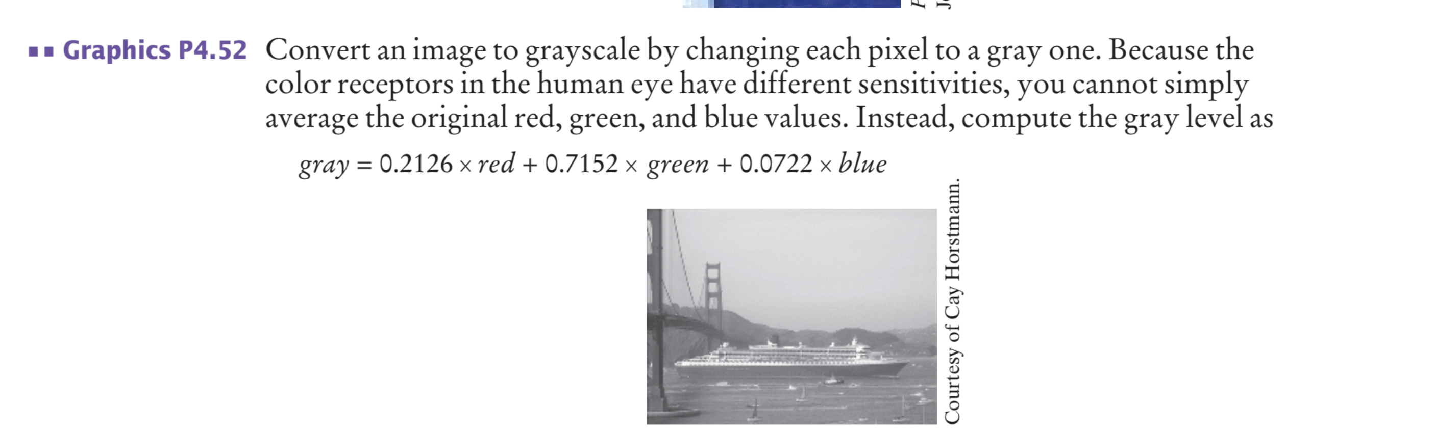 Solved F Graphics P4.52 Convert an image to grayscale by | Chegg.com