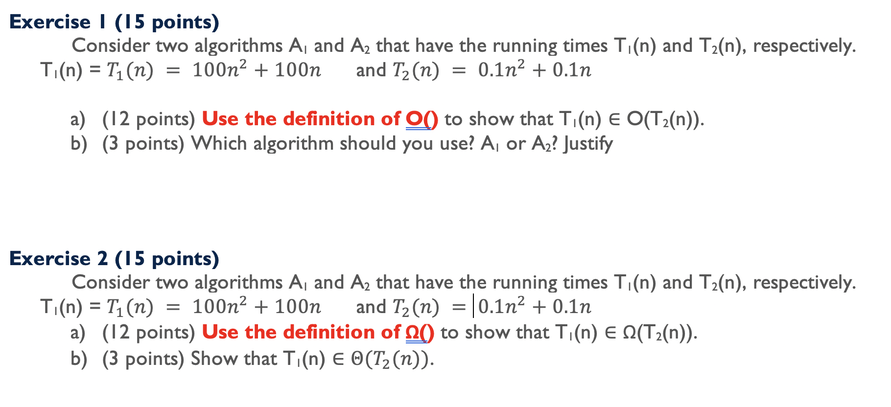 Solved Exercise I (15 points) Consider two algorithms A, and | Chegg.com