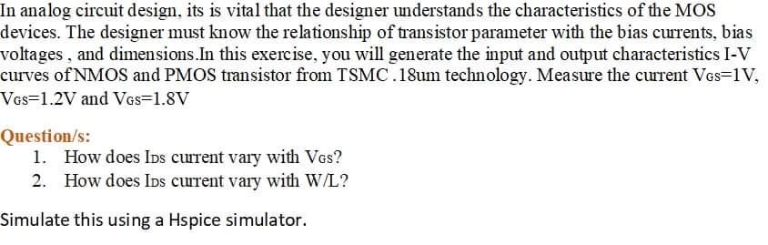 In analog circuit design, its is vital that the | Chegg.com