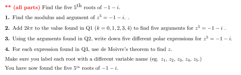 Solved ** (all parts) Find the five 5th roots of -1 –i. 1. | Chegg.com