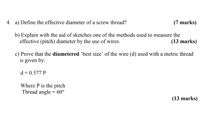 Solved 4. a) Define the effective diameter of a screw | Chegg.com