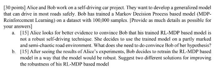 Solved [ 30 points] Alice and Bob work on a self-driving car | Chegg.com