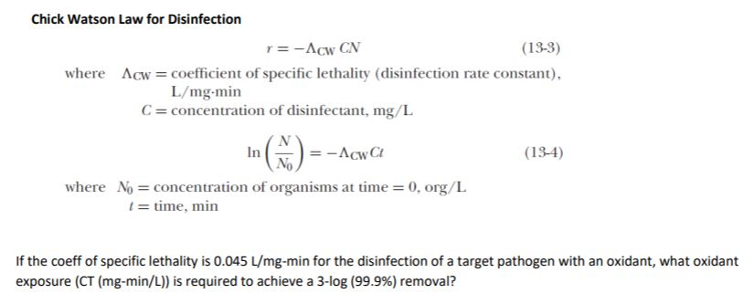 Solved Chick Watson Law for Disinfection r=-Acw CN (13-3) | Chegg.com