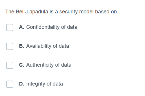 Solved The Bell-Lapadula is a security model based on A. | Chegg.com