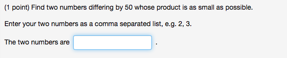 Solved (1 point) Find two numbers differing by 50 whose | Chegg.com