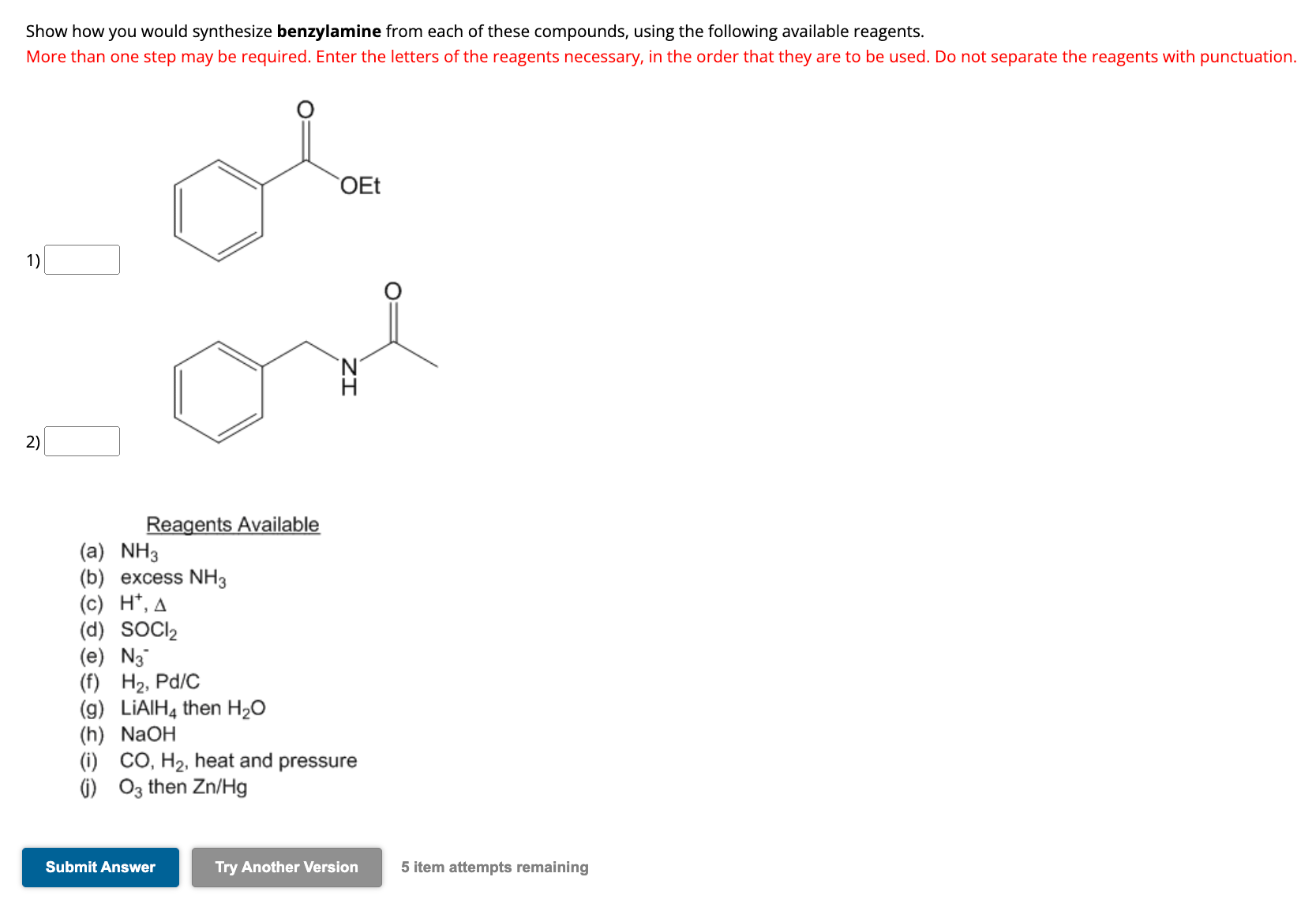 Solved Show how you would synthesize benzylamine from each | Chegg.com