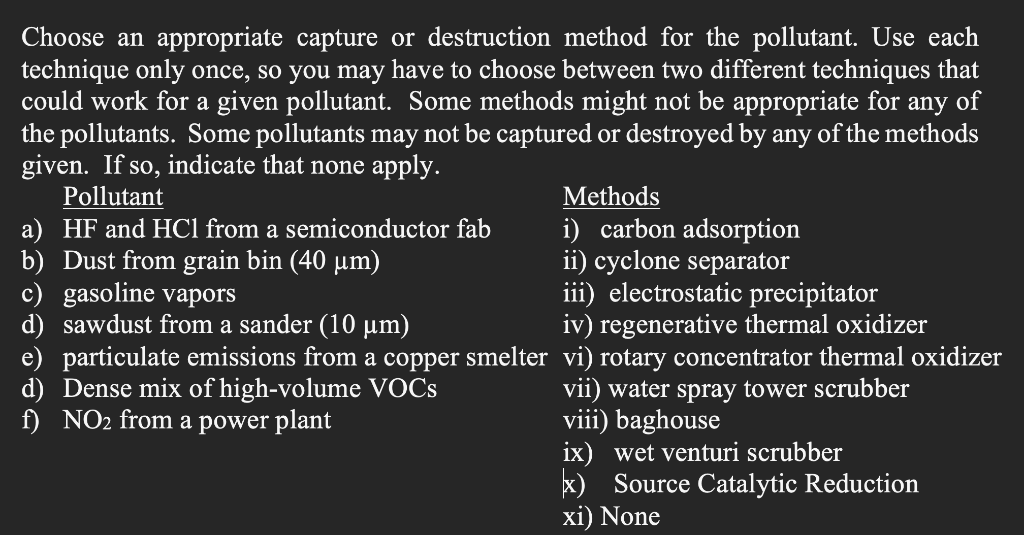 Solved Match the Appropriate capture or destruction method | Chegg.com