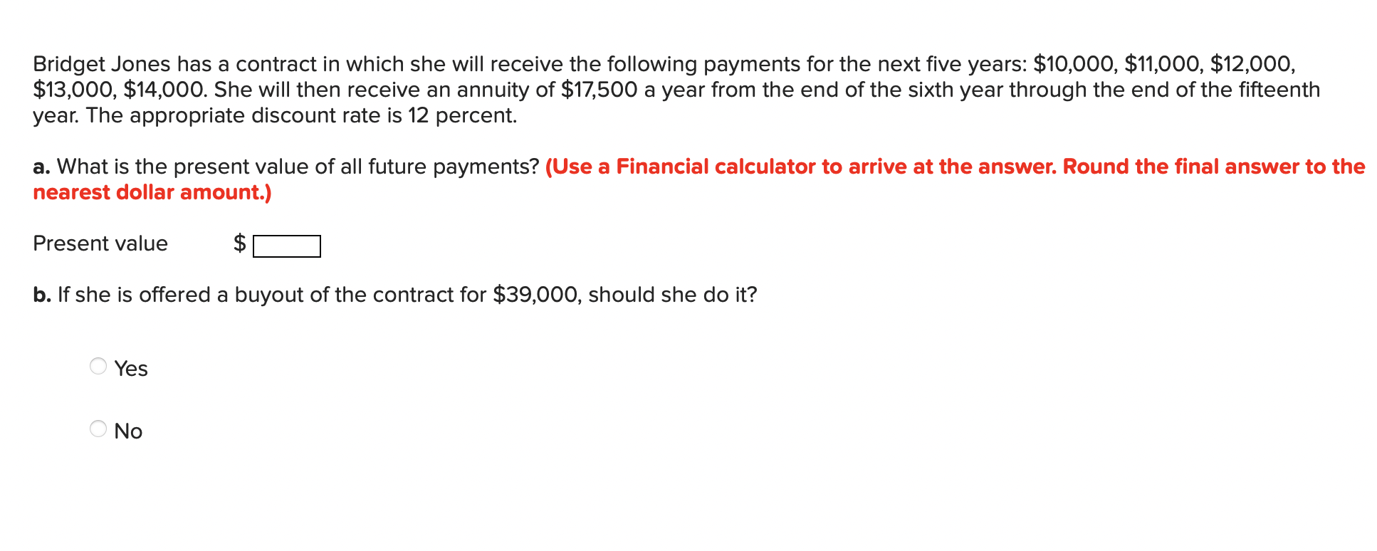 Solved Bridget Jones has a contract in which she will | Chegg.com