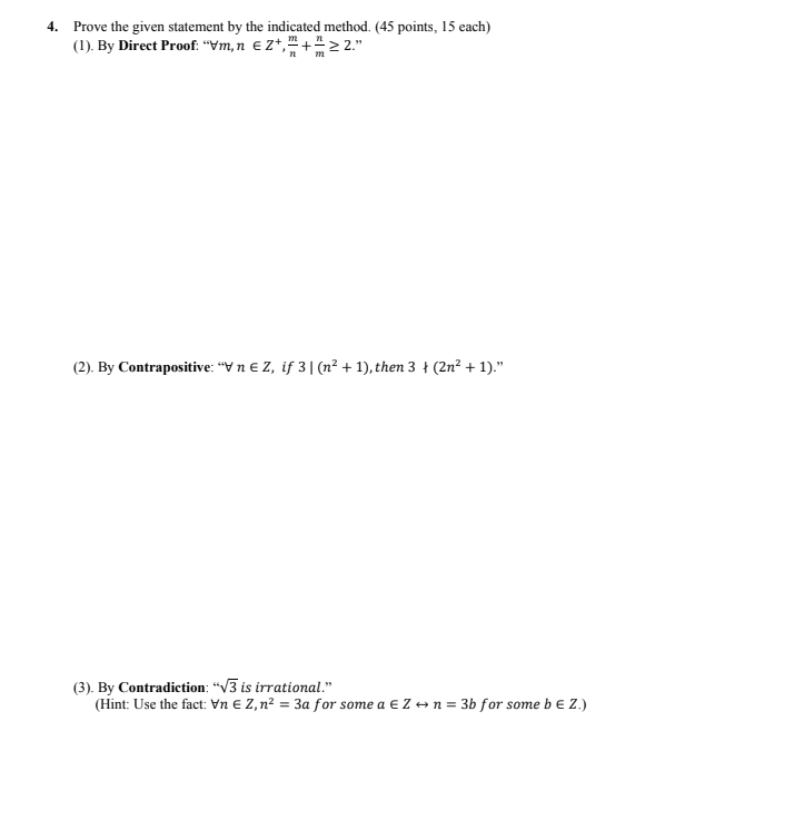 Solved 4. Prove the given statement by the indicated method. | Chegg.com