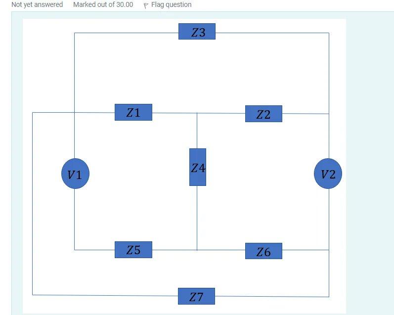 Solved Find the current flowing through z1 z2 z3 z4 z5 z6 | Chegg.com