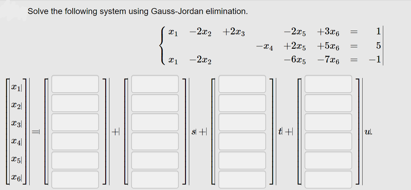 Solved Solve the following system using Gauss-Jordan | Chegg.com