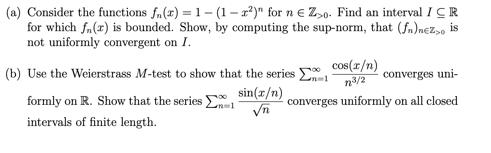 Solved = > (a) Consider the functions fn(x) =1-(1 – x)" for | Chegg.com