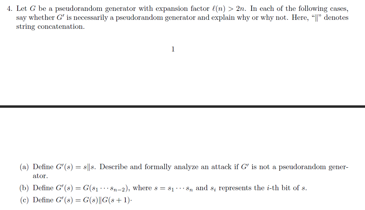 Solved 4. Let G be a pseudorandom generator with expansion | Chegg.com