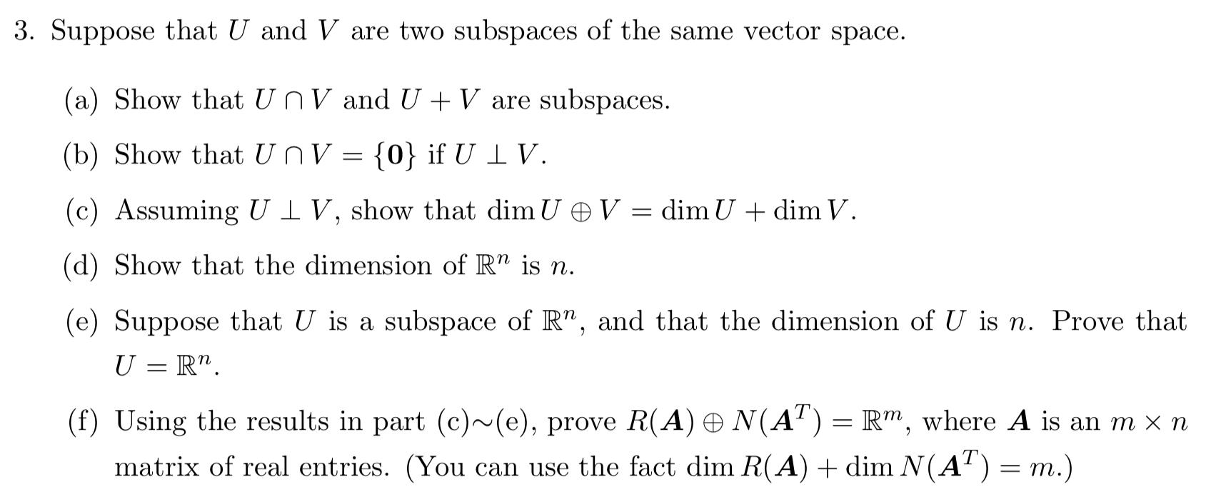 Solved 3. Suppose that U and V are two subspaces of the same | Chegg.com