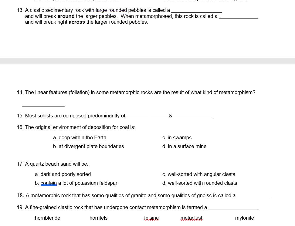 Solved 13. A clastic sedimentary rock with large rounded | Chegg.com