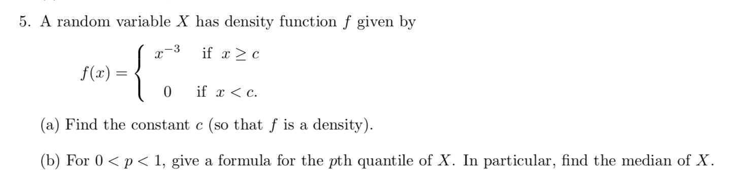 Solved 5. A random variable X has density function f given | Chegg.com