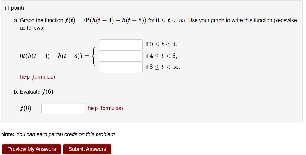 Solved (1 point) a. Graph the function f(t) = 6t(h(t – 4) - | Chegg.com