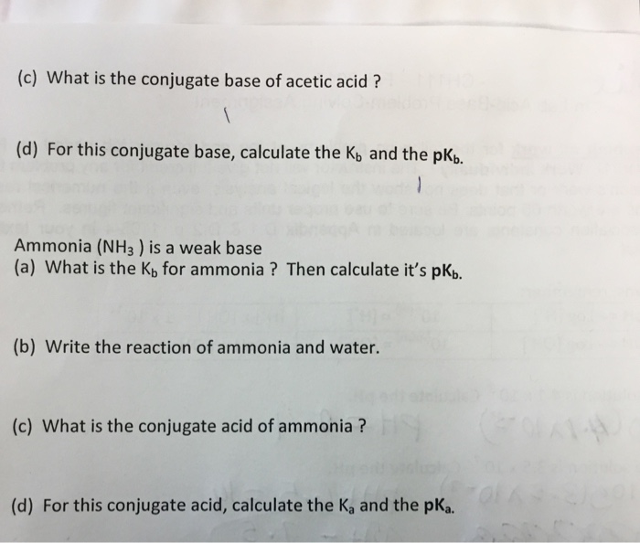 Solved C What Is The Conjugate Base Of Acetic Acid D