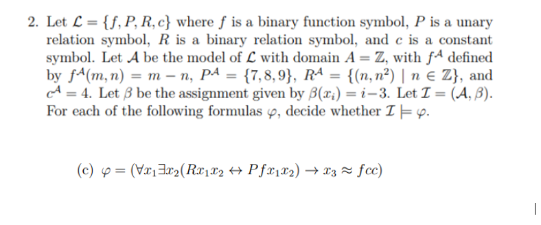 Solved 2. Let L = {f, P, R,c} where f is a binary function | Chegg.com