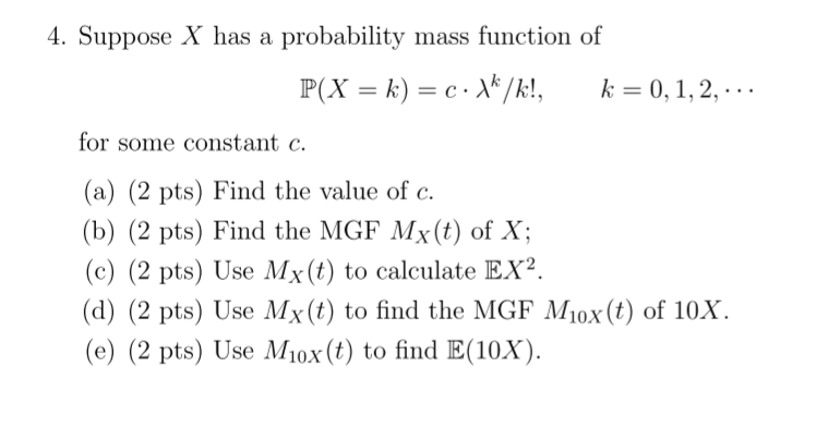 Solved 4. Suppose X has a probability mass function of P(X = | Chegg.com